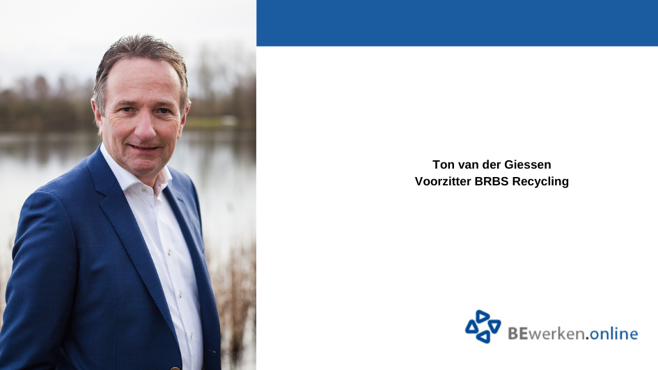 BEwerken - 12 vragen aan Ton van der Giessen (BRBS Recycling ...
